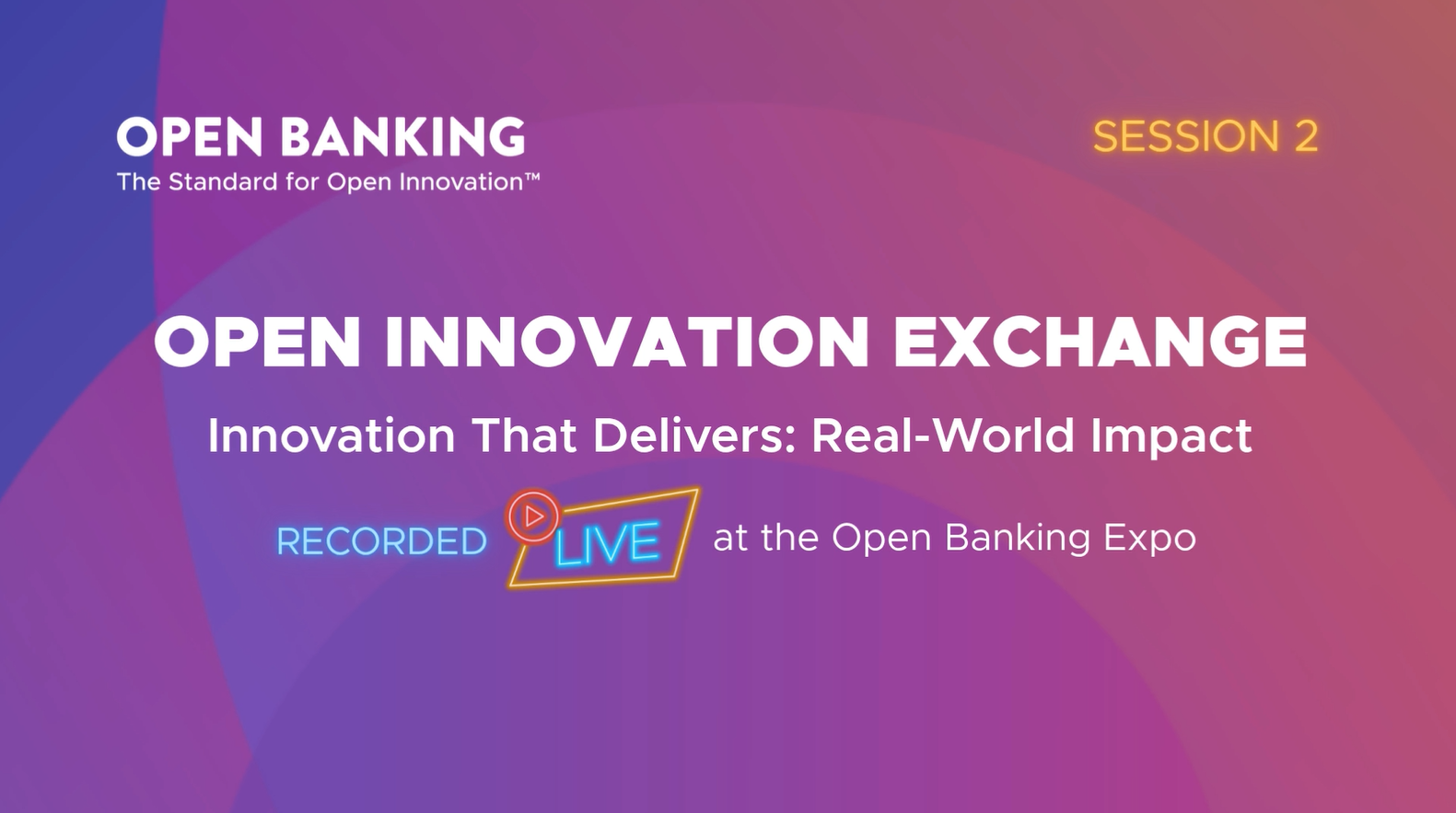 Innovation That Delivers: Real-World Impact - Open Banking
